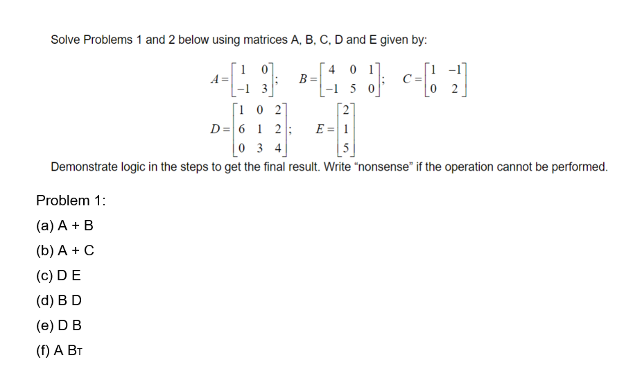 Solved Solve Problems 1 ﻿and 2 ﻿below using matrices A, ﻿B, | Chegg.com