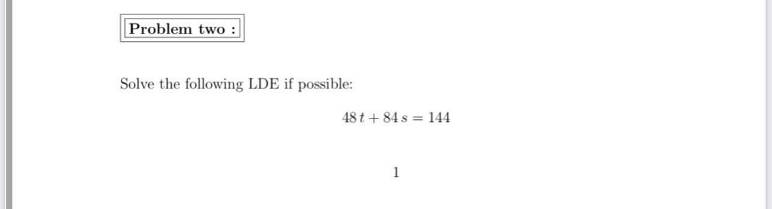 Solved Problem two : Solve the following LDE if possible: 48 | Chegg.com