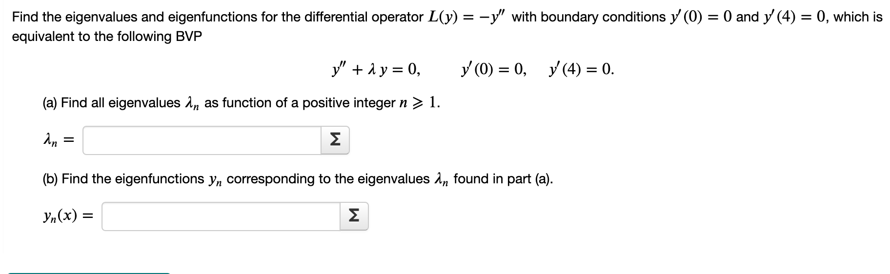 Find the eigenvalues and eigenfunctions for the | Chegg.com