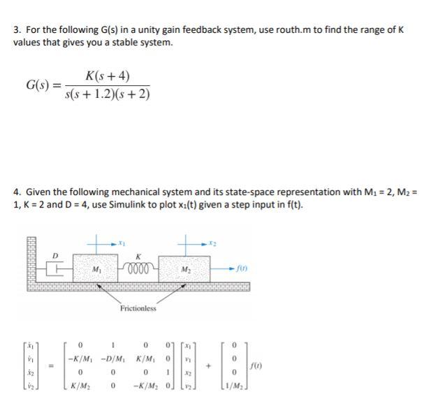 Solved 3. For the following G(s) in a unity gain feedback | Chegg.com