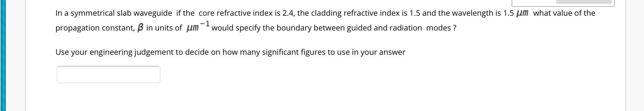 Solved In a symmetrical slab waveguide if the core | Chegg.com