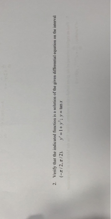 Solved 2. Verify that the indicated function is a solution | Chegg.com