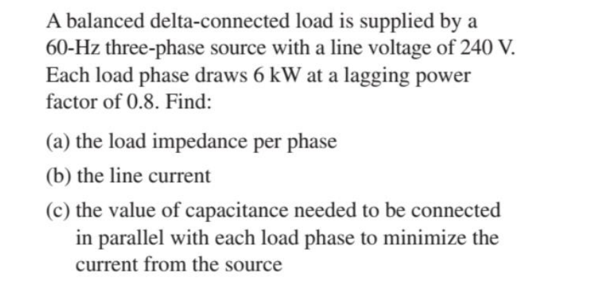 Solved A balanced delta-connected load is supplied by a | Chegg.com