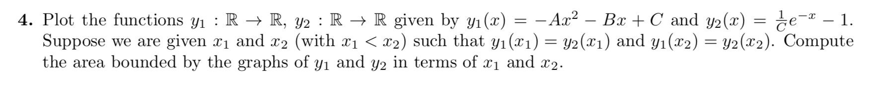 Solved = = 4. Plot the functions yı : R + R, Y2 : R + R | Chegg.com