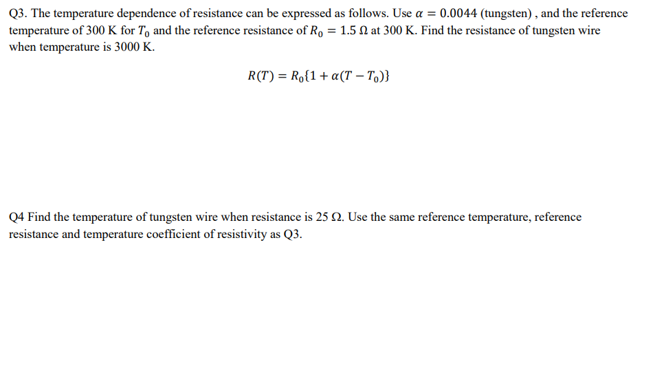 Solved Q3. The temperature dependence of resistance can be | Chegg.com