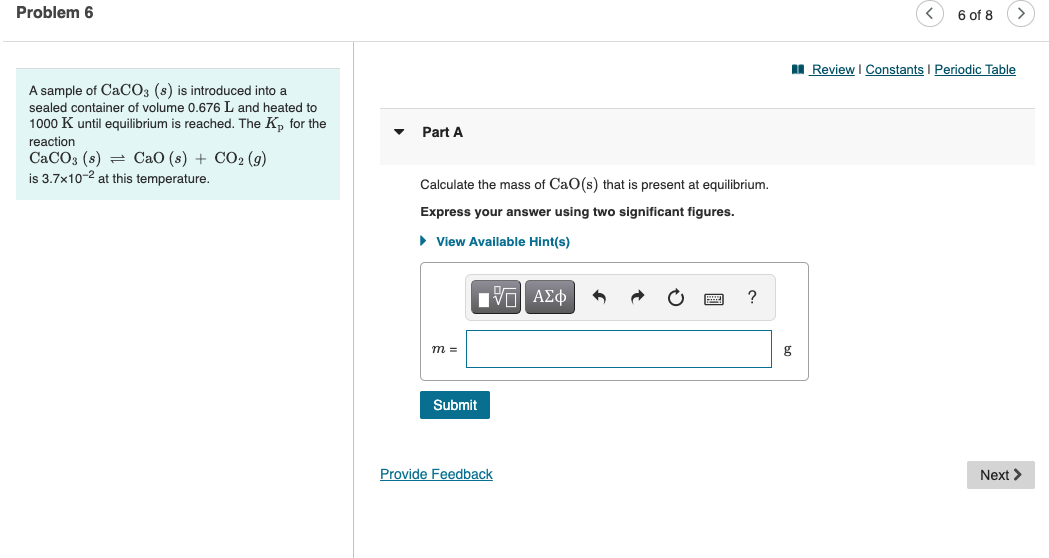 Solved Problem 6 6 of 8 MI Review | Constants Periodic Table | Chegg.com