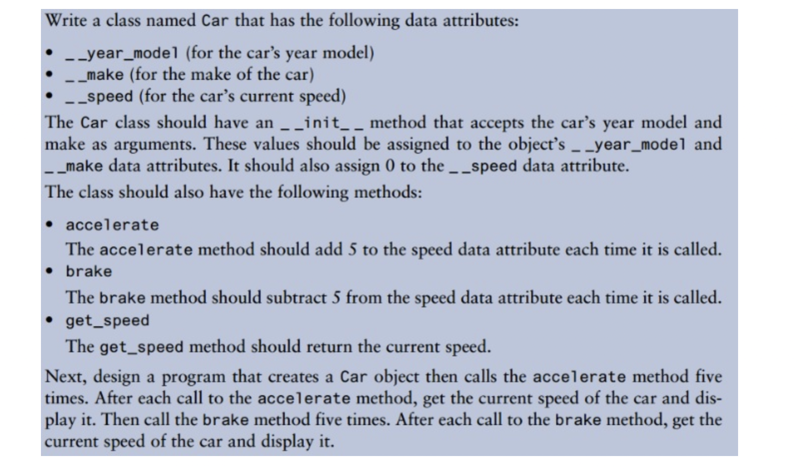 Solved Write a class named Car that has the following data | Chegg.com