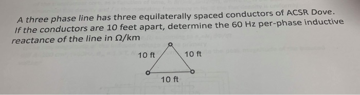 Solved A three phase line has three equilaterally spaced | Chegg.com