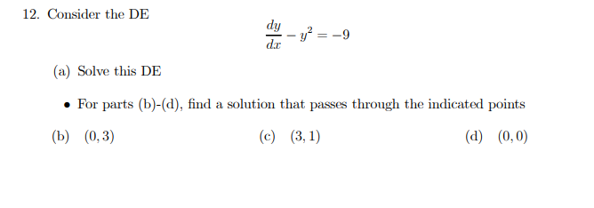 Solved 12. Consider the DE dxdy−y2=−9 (a) Solve this DE - | Chegg.com Solved 12. Consider the DE dxdy−y2=−9 (a) Solve this DE - | Chegg.com