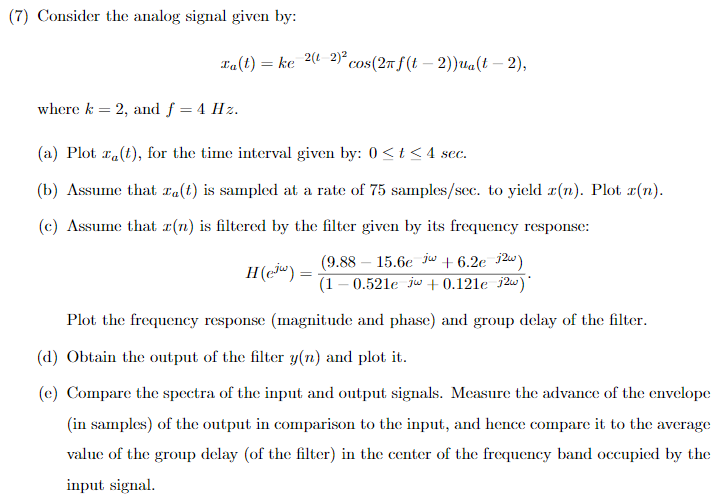 Solved 7) Consider the analog signal given by: Zg(1)= ke 2(1 | Chegg.com