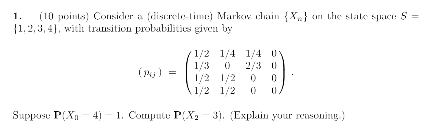 Solved 1. (10 points) Consider a (discrete-time) Markov | Chegg.com
