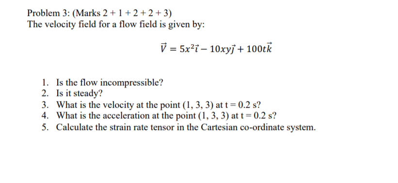 Solved Problem 3: (Marks 2 + 1 + 2 + 2 + 3) The velocity | Chegg.com