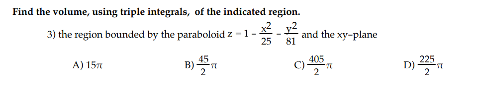 Solved Find the volume, using triple integrals, of the | Chegg.com