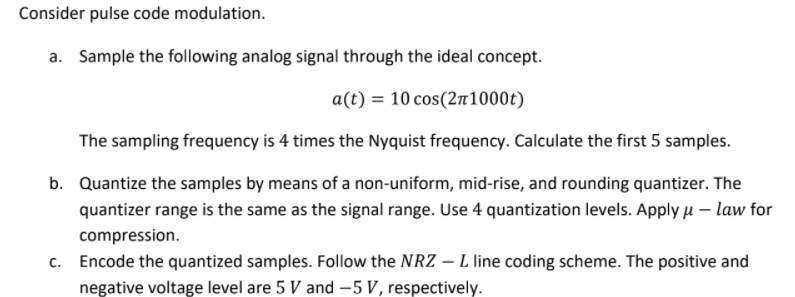 Solved Consider pulse code modulation. a. Sample the | Chegg.com
