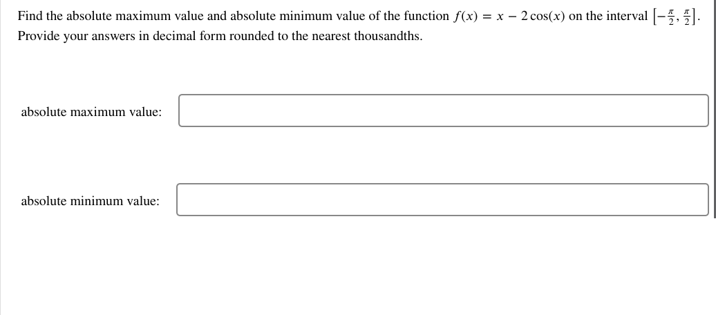 Solved Find the absolute maximum value and absolute minimum | Chegg.com