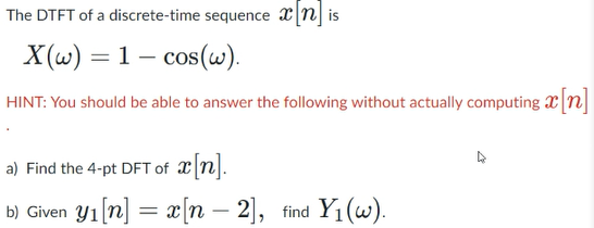 Solved The DTFT of a discrete-time sequence x[n] is | Chegg.com