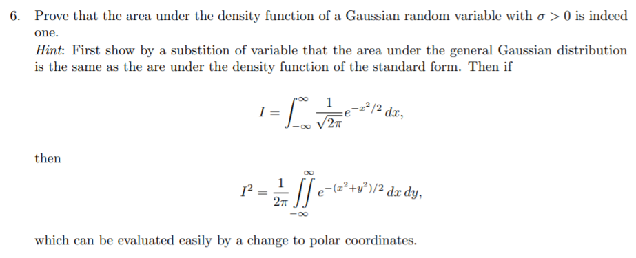 Solved 6. Prove that the area under the density function of | Chegg.com
