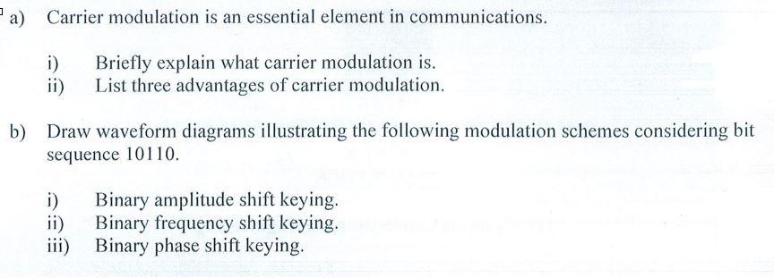 Solved a) Carrier modulation is an essential element in | Chegg.com