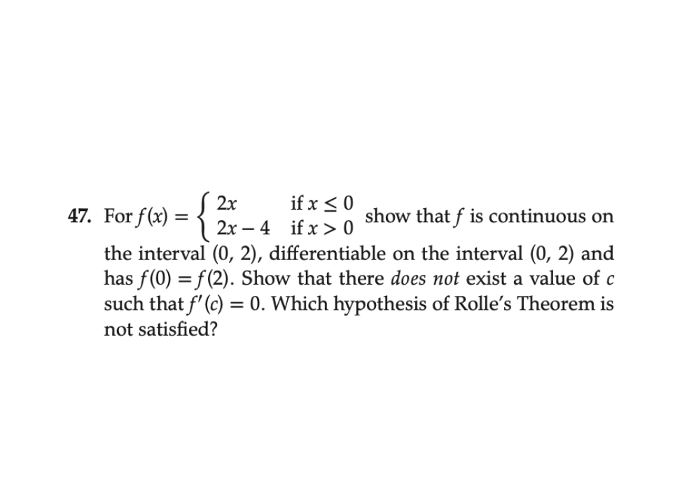 Solved 47. For f(x)={2x2x−4 if x≤0 if x>0 show that f is | Chegg.com