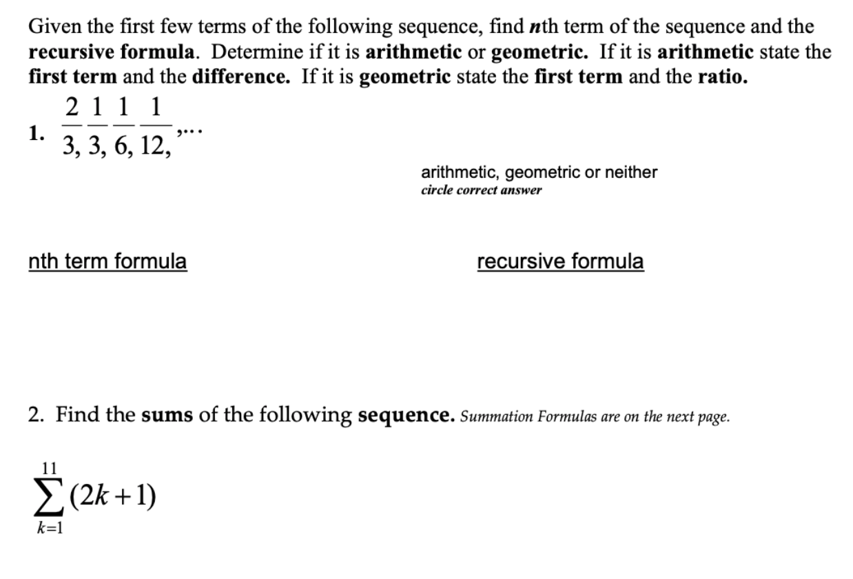 Solved Given the first few terms of the following sequence, | Chegg.com