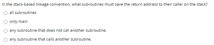 Solved In the stack-based linkage convention, what | Chegg.com