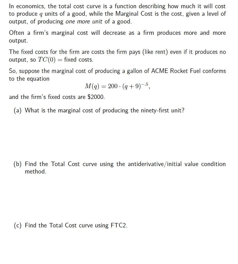 In economics, the total cost curve is a function | Chegg.com