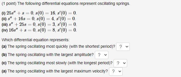 Solved - (1 point) The following differential equations | Chegg.com