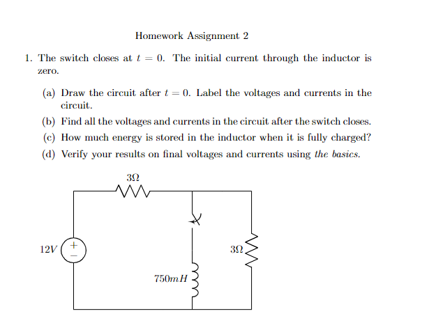 Solved Homework Assignment 2The switch closes at t=0. ﻿The | Chegg.com