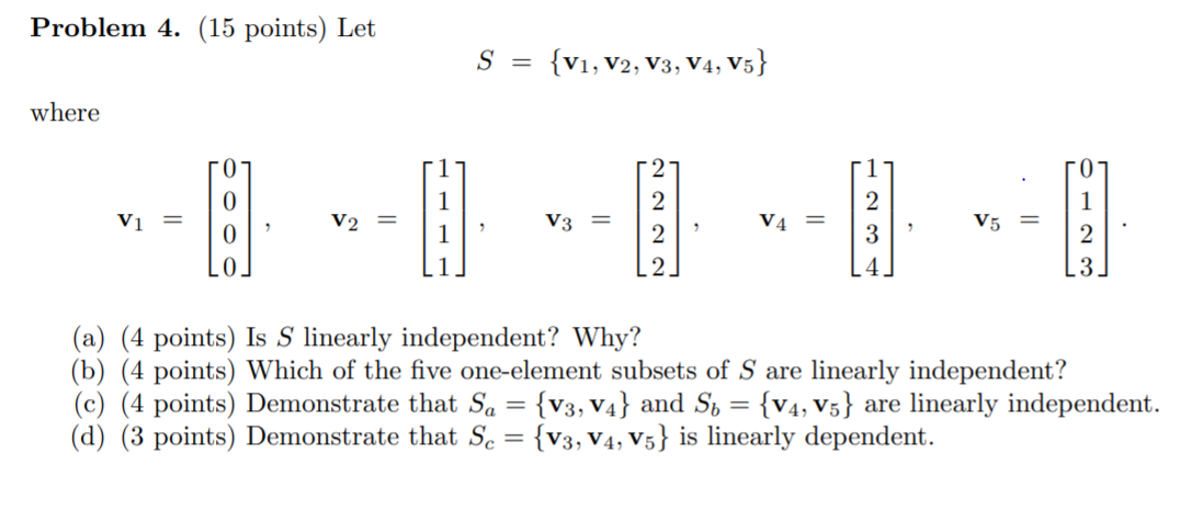 Solved Problem 4. (15 points) Let S = {V1, V2, V3, V4, V5} = | Chegg.com
