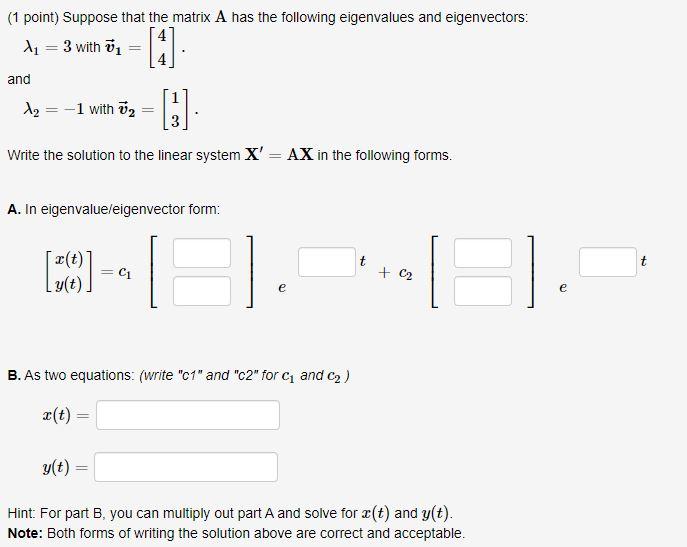 Solved (1 point) Suppose that the matrix A has the following | Chegg.com