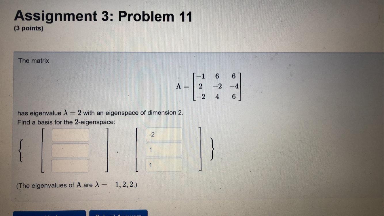 Solved Assignment 3: Problem 11 (3 points) The matrix - 1 6 | Chegg.com