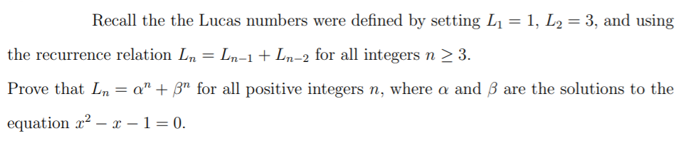 Solved Recall the the Lucas numbers were defined by setting | Chegg.com