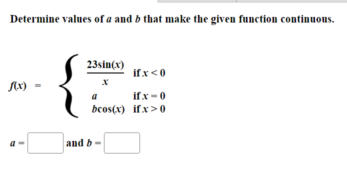 Solved Determine Values Of A And B That Make The Given