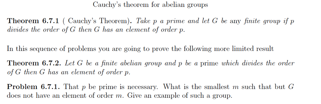 Solved Cauchy's theorem for abelian groups Theorem 6.7.1 ( | Chegg.com