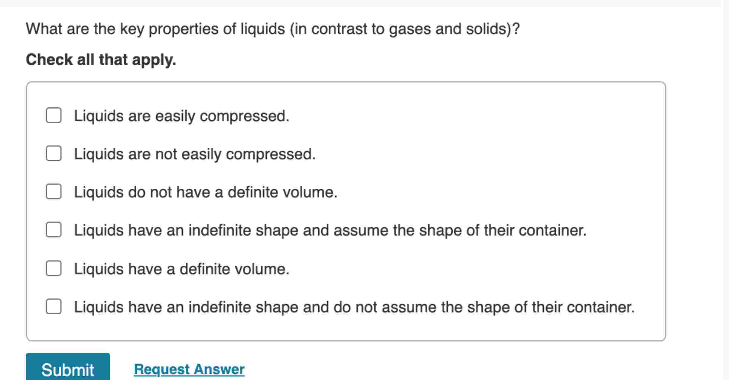 Solved What are the key properties of liquids (in contrast | Chegg.com