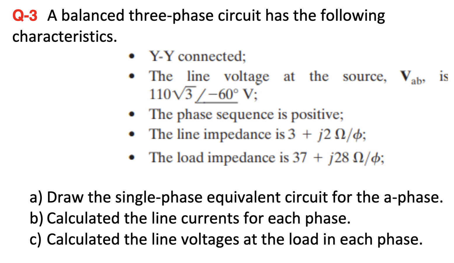 Q-3 A balanced three-phase circuit has the following | Chegg.com