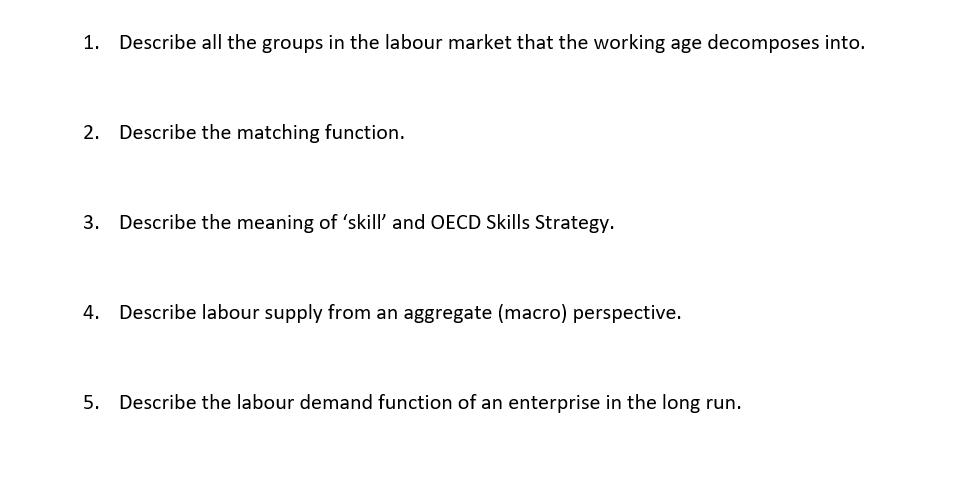 Solved 1. Describe all the groups in the labour market that | Chegg.com