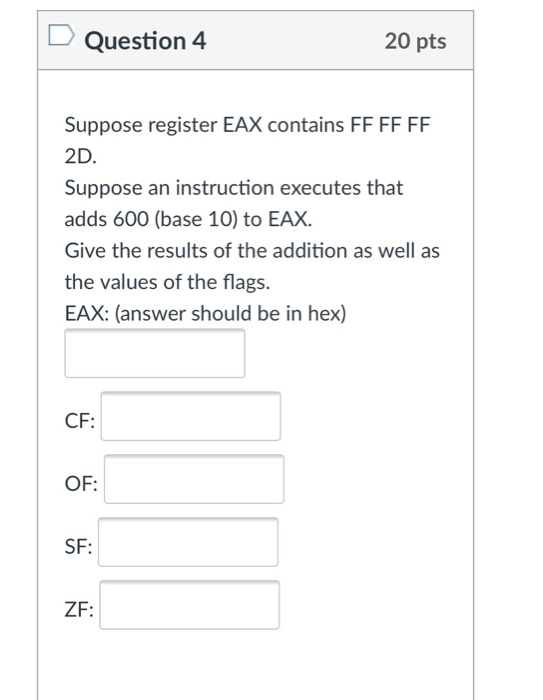 Solved Question 4 20 pts Suppose register EAX contains FF FF | Chegg.com