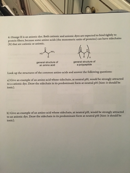 Solved 6. Orange II is an anionic dye. Both cationic and | Chegg.com