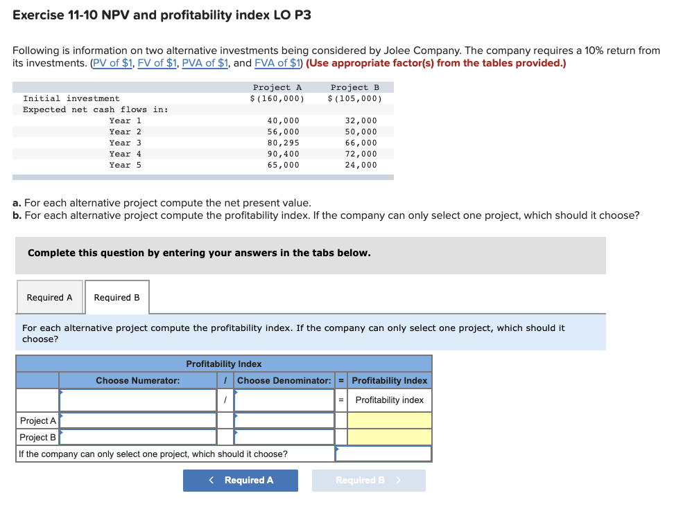 Solved Exercise 11-10 NPV and profitability index LO P3 | Chegg.com