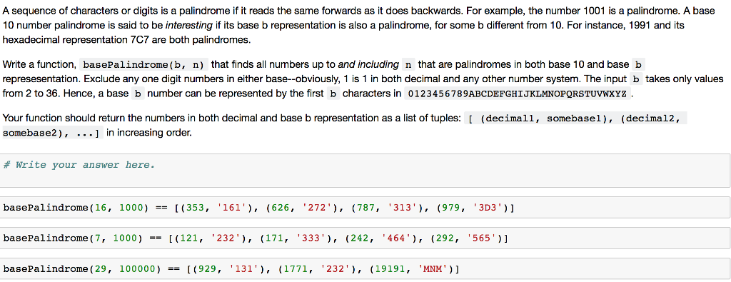 Solved A Sequence Of Characters Or Digits Is A Palindrome If