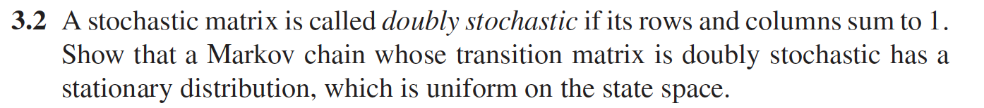 Solved 3 2 A Stochastic Matrix Is Called Doubly Stochastic