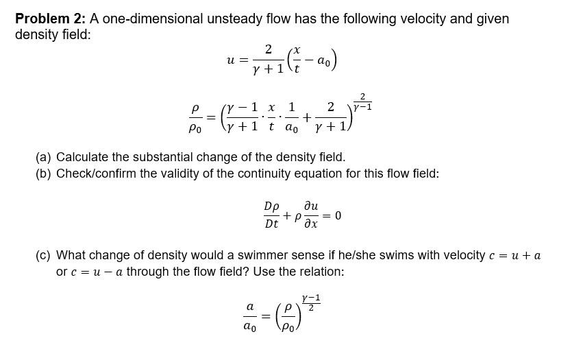 Problem 2: A one-dimensional unsteady flow has the | Chegg.com