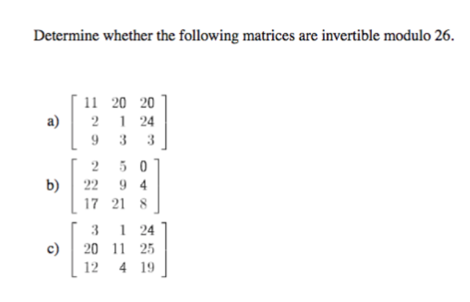Solved Determine Whether The Following Matrices Are 