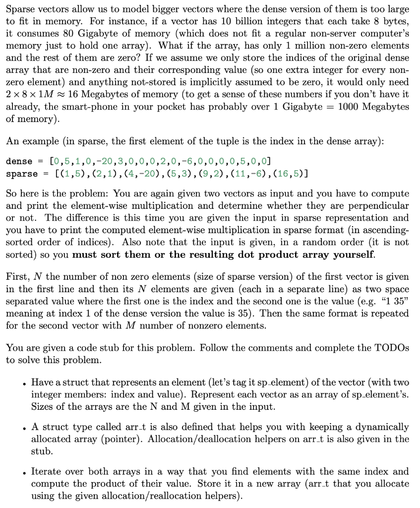 Sparse vectors allow us to model bigger vectors where | Chegg.com