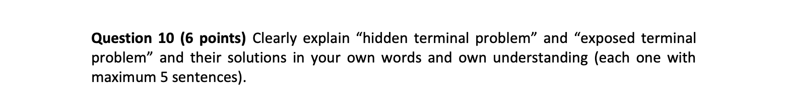 Solved Question 10 (6 points) Clearly explain "hidden | Chegg.com