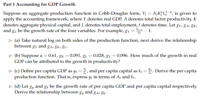 Part 1 Accounting for GDP Growth Suppose an aggregate | Chegg.com