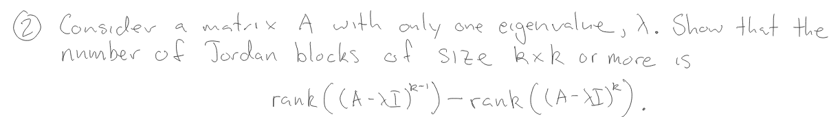 Solved ② Consider a matrix A with only one eigenvalue, to | Chegg.com