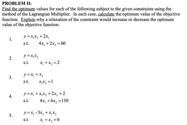 Solved PROBLEM II: Find the optimum values for each of the | Chegg.com
