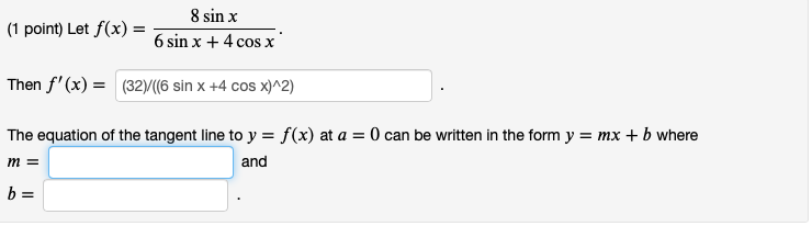 Solved (1 point) Let f(x) = 8 sin x 6 sin x + 4 cos x Then | Chegg.com